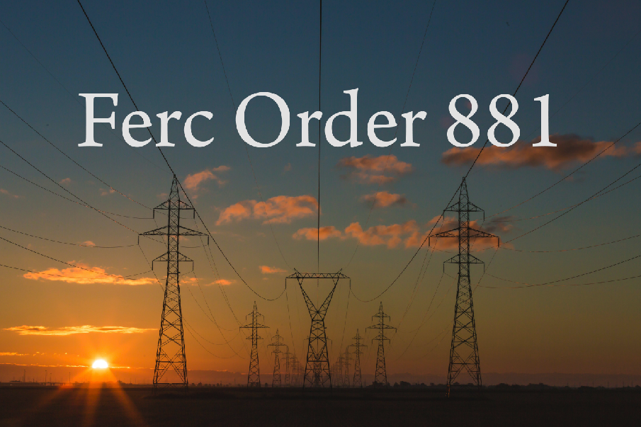 What is FERC ORDER 881 and what do companies need to do? - P&R Tech